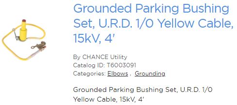 GROUND SET(URD)PARKING BUSHING 15KV 1/0 4' YELLOW W/T6000466 - 192 T6003091